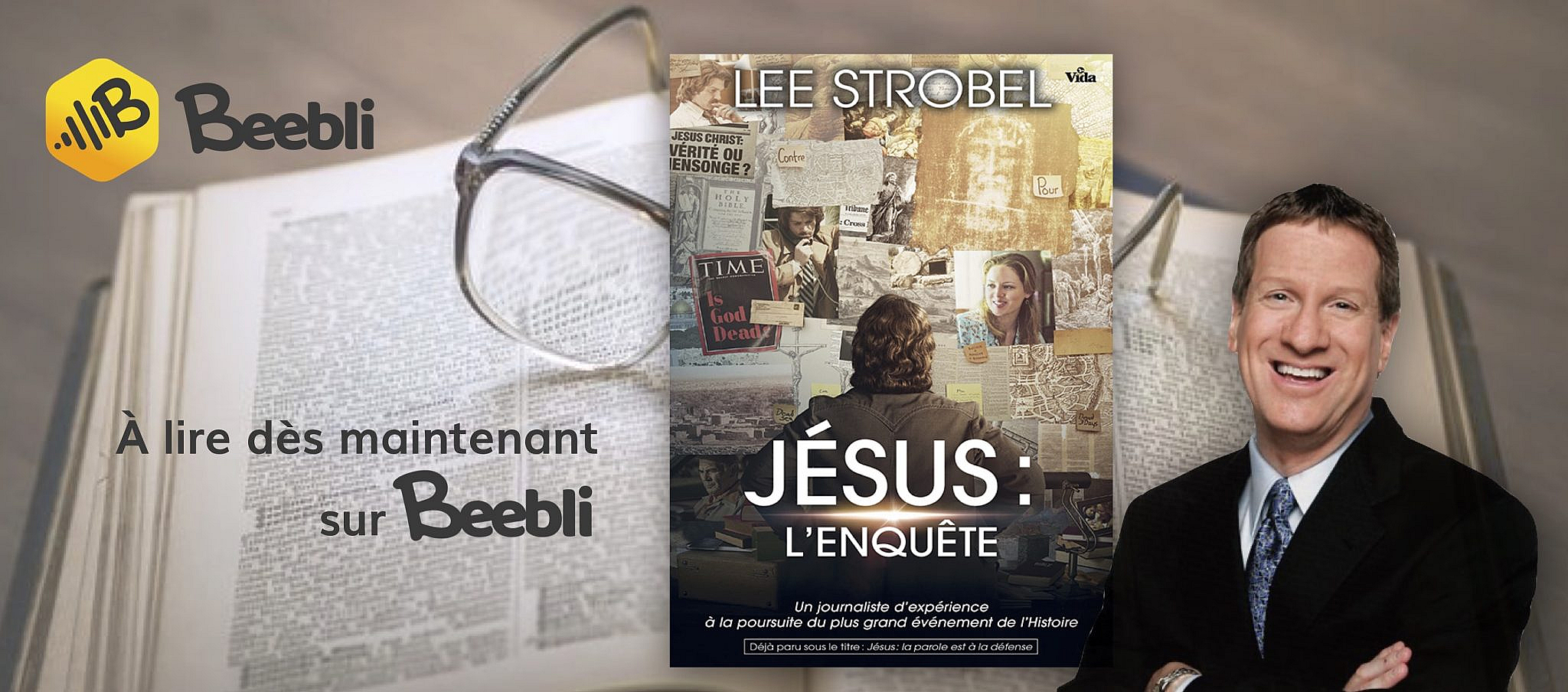 Avez-vous déjà entendu parler du célèbre témoignage de Lee Strobel et du film Jésus, l’enquête